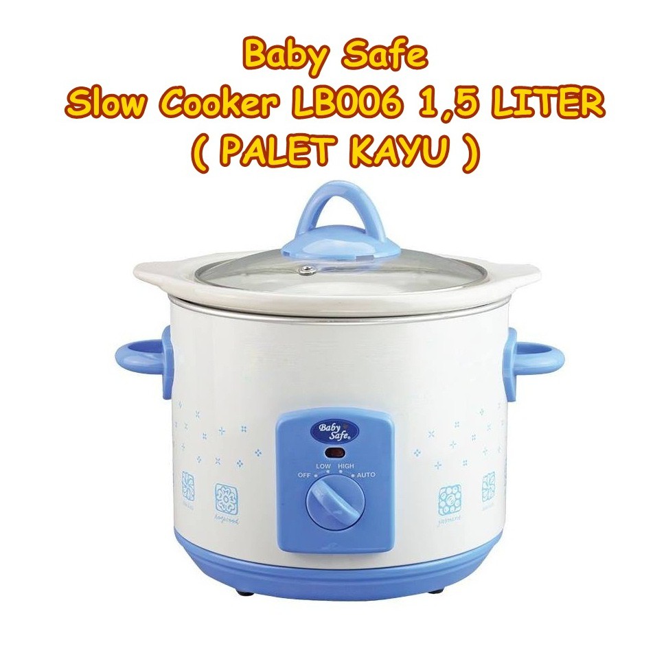Jual SLOW COOKER / Baby Safe Slow Cooker LB006 1,5 L ( PALET KAYU ...