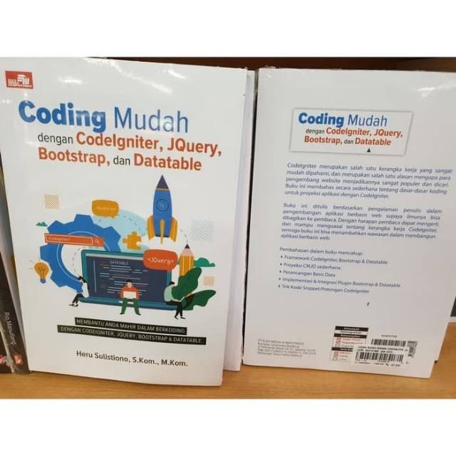 Jual Coding Mudah Dengan Codeigniter Jquery Bootstrap Dan Datatable Heru Sulistiono S Kom M Kom