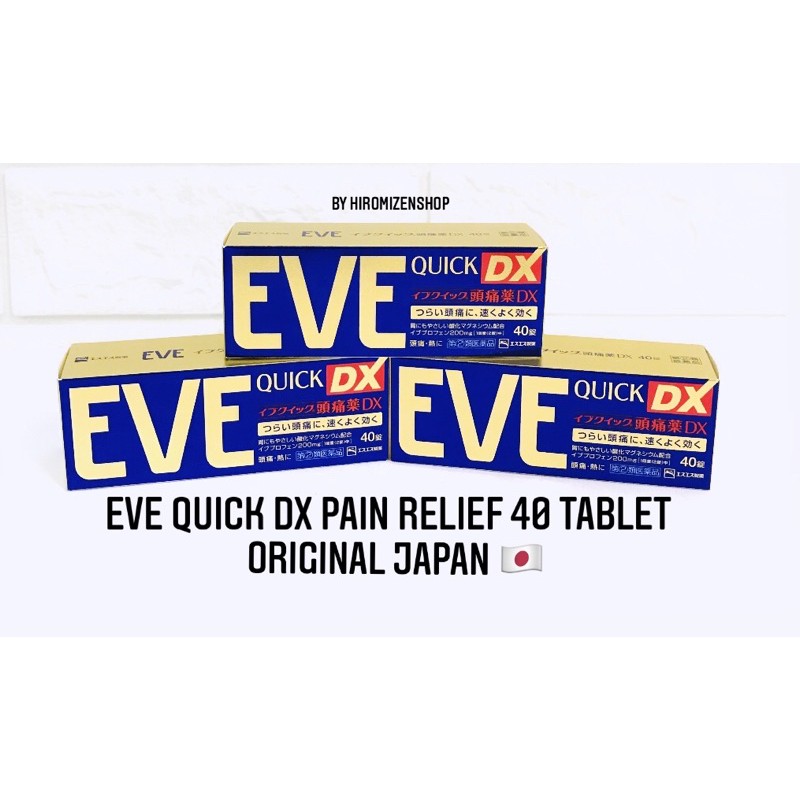 Jual EVE QUICK DX 40 TABLET OBAT SAKIT KEPALA/DEMAM AMPUH ORGINAL JAPAN ...