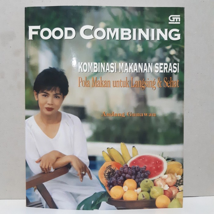 Jual original food combining kombinasi makanan serasi Andang Gunawan ...