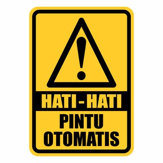 Jual Rambu Sign Hati - Hati Pintu Otomatis 35cm x 50cm Plat Alumunium ...