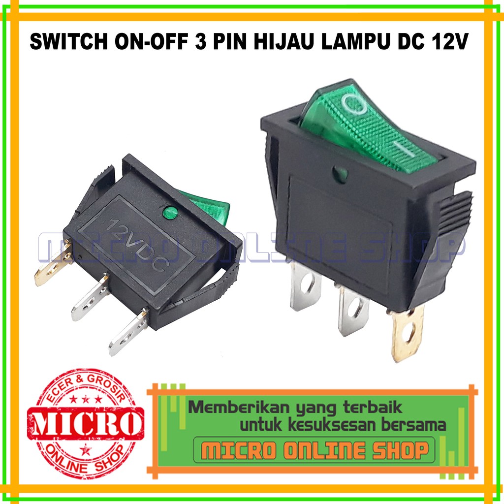 Jual Switch On-Off 3 Pin Lampu DC 12V Hijau Saklar On Off Lampu 12 Volt ...