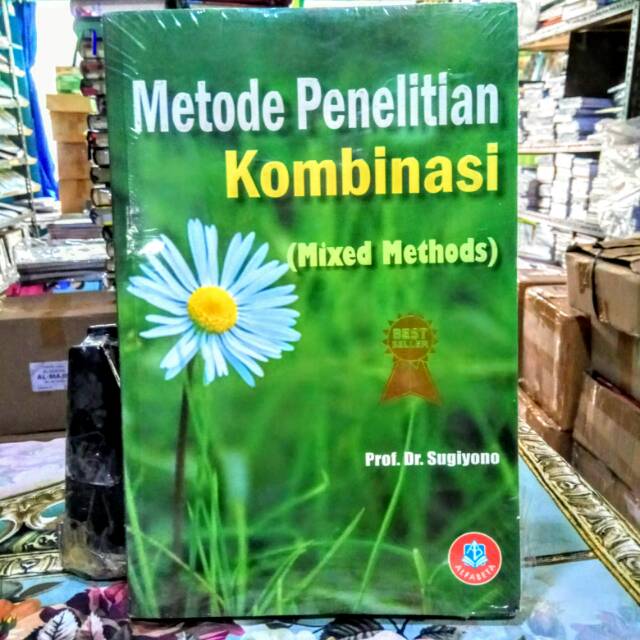 Jual Metode penelitian kombinasi mixed method | Shopee Indonesia
