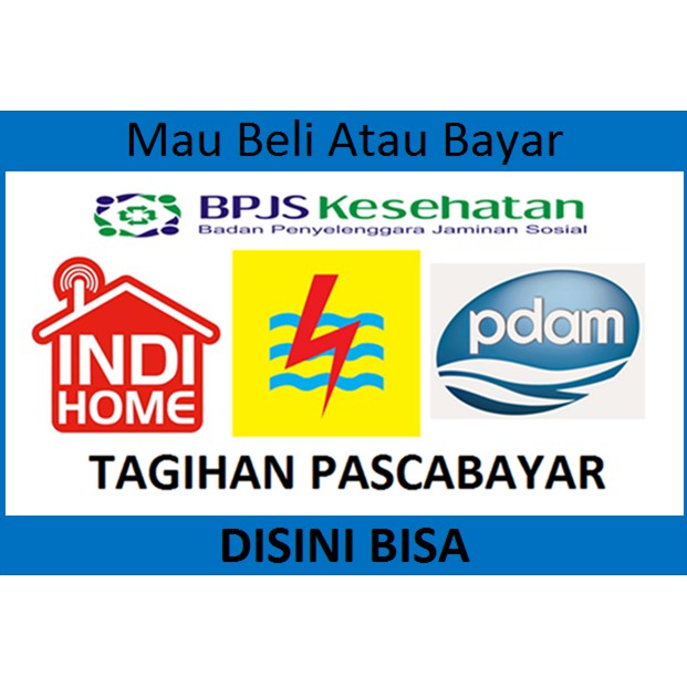 Jual TAGIHAN PASCABAYAR ( PLN, PDAM, INDIHOME, BPJS) DLL Indonesia ...