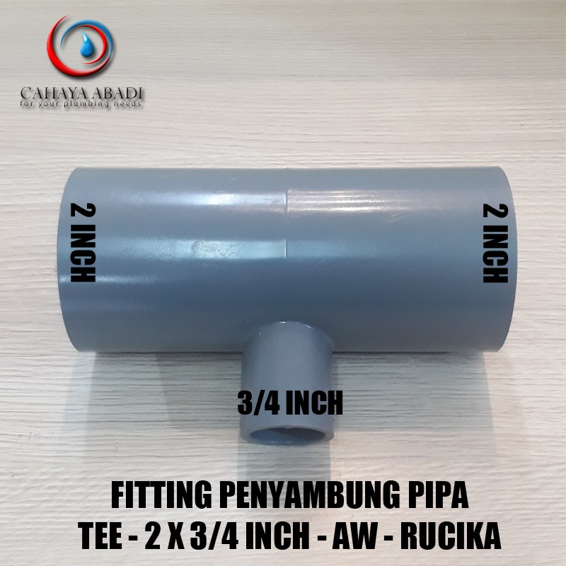 Jual GROSIR - FITTING PIPA - TEE - 2 X 3/4 INCH - AW - RUCIKA Indonesia|Shopee Indonesia