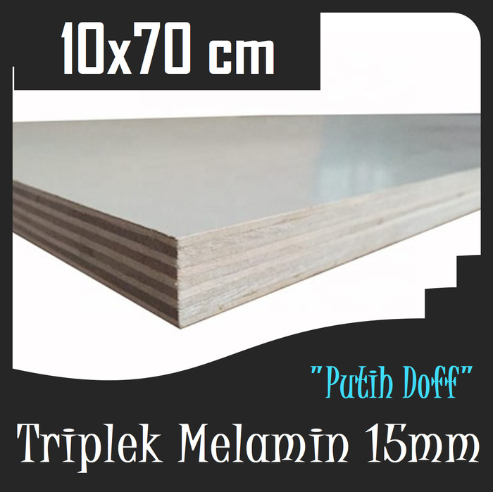 Jual TRIPLEK MELAMIN 15mm 70x10 cm | TRIPLEK PUTIH DOFF 15 mm 10x70cm ...