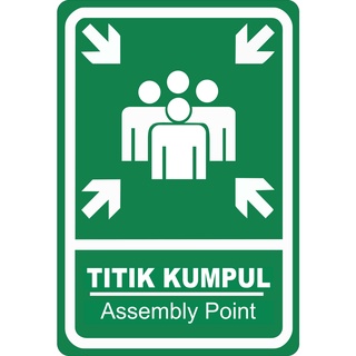 Jual Rambu K3 Jalur Evakuasi, Tanda Titik Kumpul, Assembly Point ...