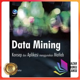 Jual BUKU Data Mining: Konsep Dan Aplikasi Menggunakan Matlab | Shopee ...