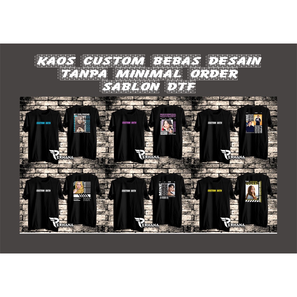 Jual KAOS SABLON CUSTOM DTF / SABLON KAOS SATUAN / DESIGN BEBAS BISA ...