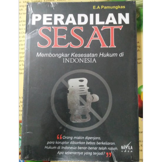 Jual PERADILAN SESAT MEMBONGKAR KESESATAN HUKUM DI INDONESIA PAMUNGKAS ... Jual PERADILAN SESAT MEMBONGKAR KESESATAN HUKUM DI INDONESIA PAMUNGKAS ...