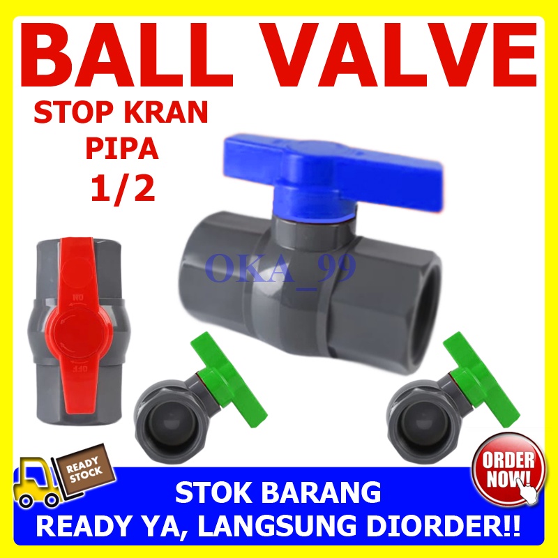 Jual STOP KRAN AIR 1/2 INCH / BALL VALVE PIPA AIR PVC / STOP KRAN ...