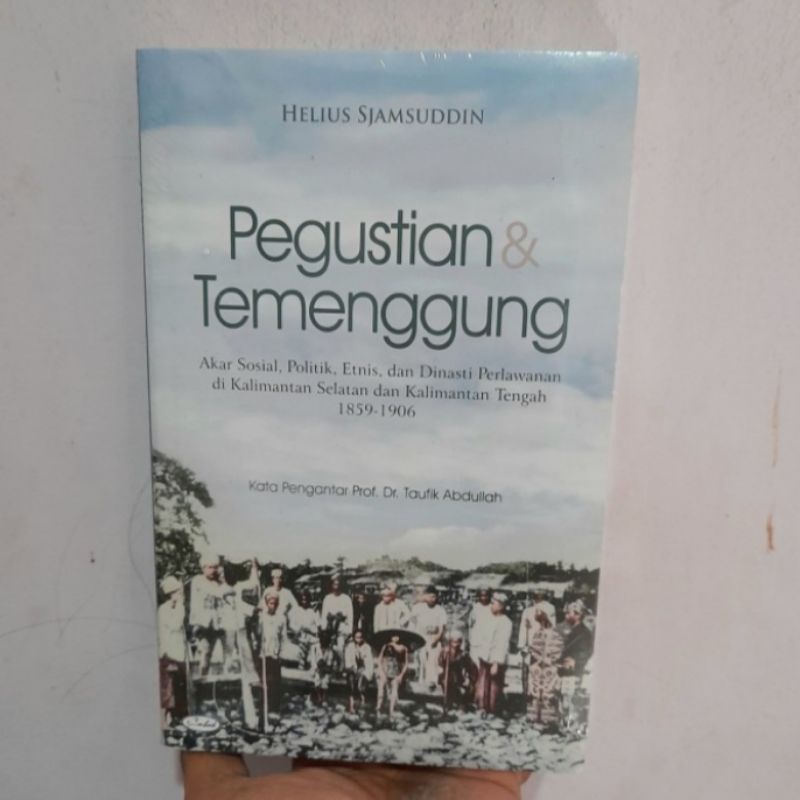 Jual Pegustian dan Temenggung Akar Sosial Politik Etnis dan Dinasti ...