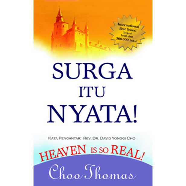 Jual Surga itu Nyata - Choo Thomas - Buku Rohani Kristen Indonesia ...