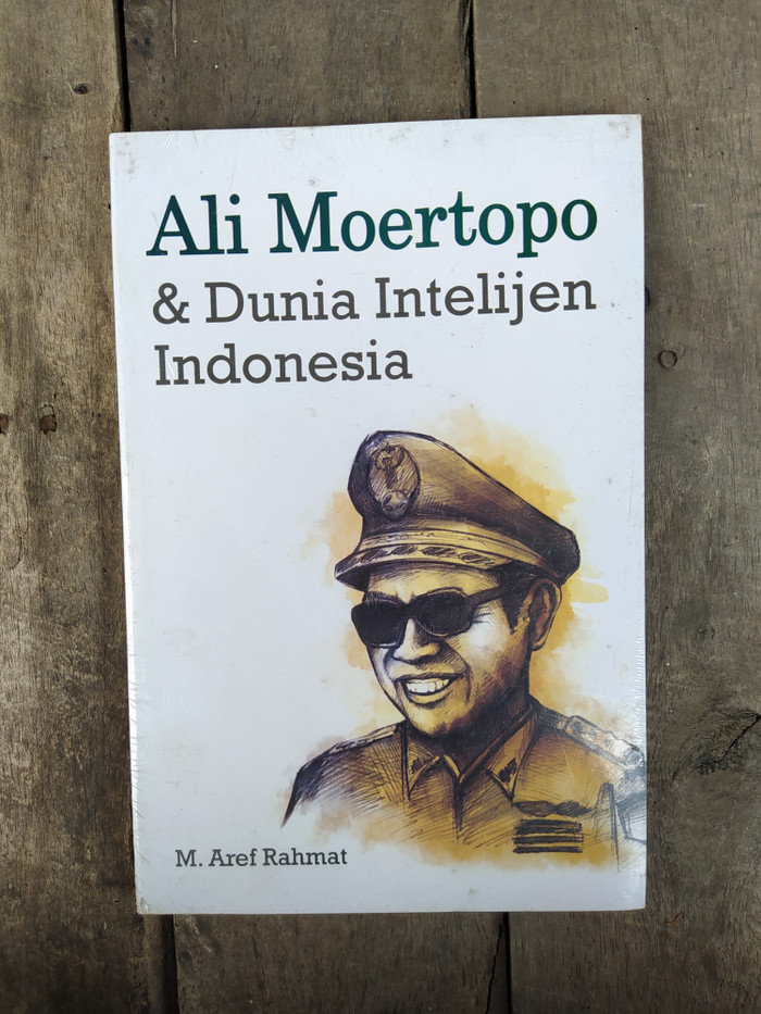 Jual Ali Moertopo & Dunia Intelijen Indonesia | Shopee Indonesia