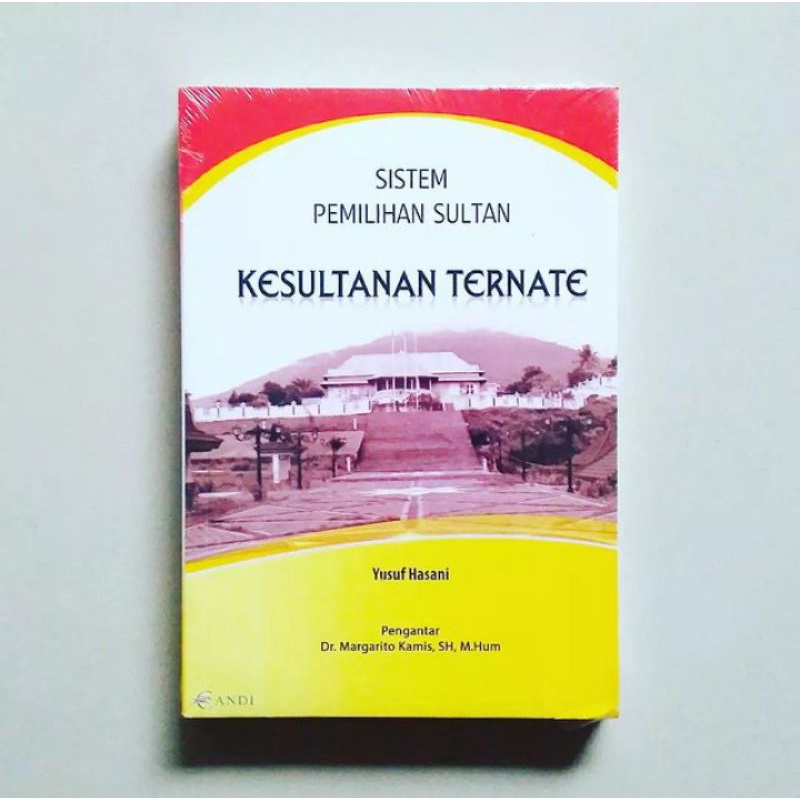 Jual SISTEM PEMILIHAN SULTAN KESULTANAN TERNATE Karya Yusuf Hasani ...