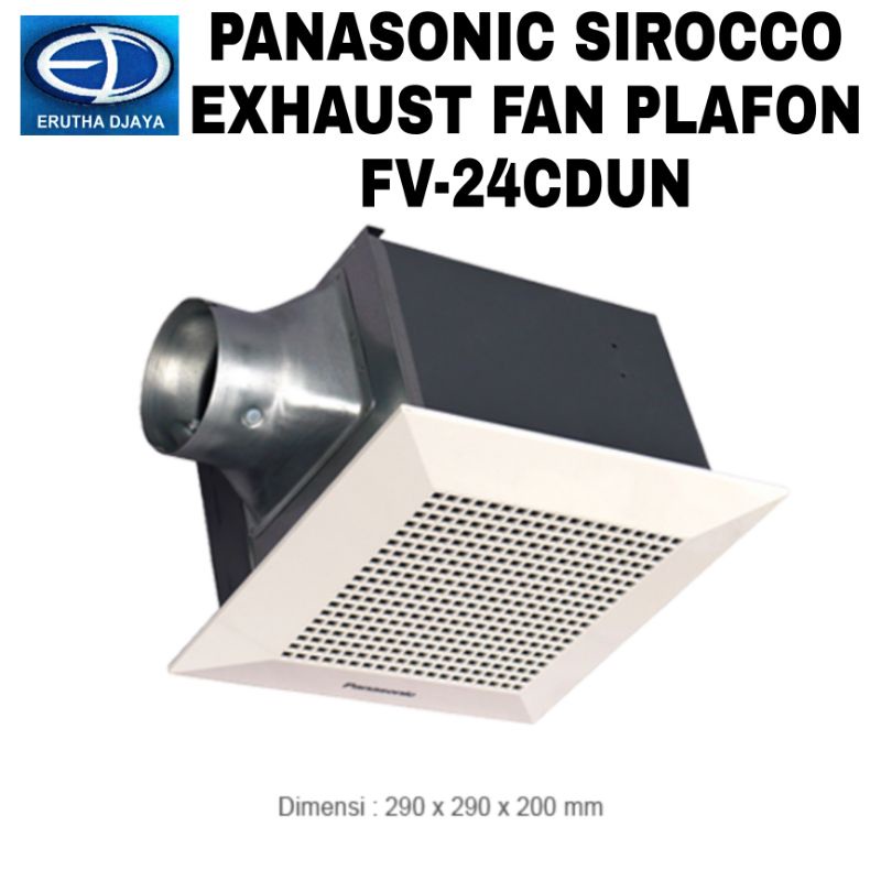 Jual PANASONIC Sirocco Exhaust Ventilating Fan Plafon FV-24CDUN ...