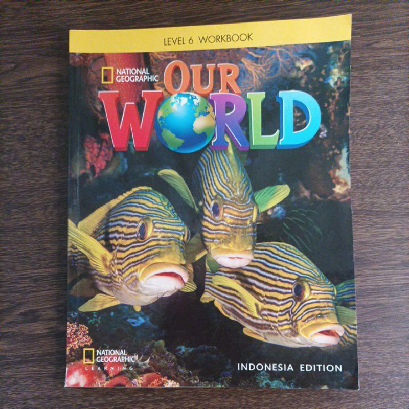 Jual Our World Level 6 Workbook, Indonesia edition | Shopee Indonesia