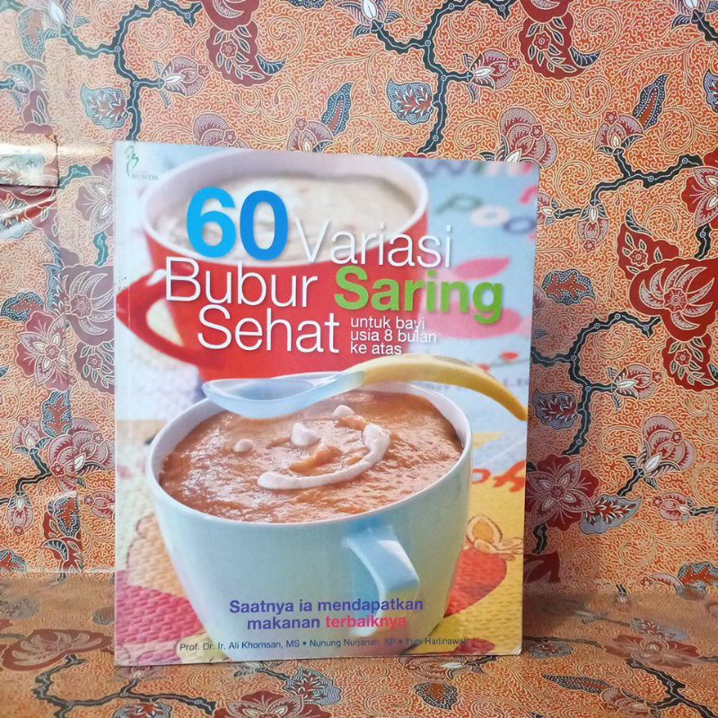 Jual Buku Resep Masakan - 60 Variasi Bubur Saring Sehat (Untuk Bayi ...