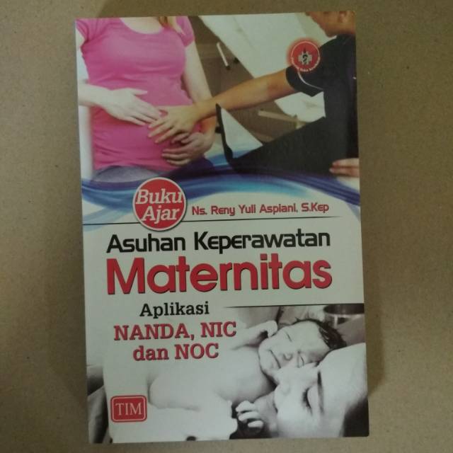 Jual Buku Ajar Asuhan Keperawatan Maternitas Aplikasi NANDA, NIC dan NOC | Shopee Indonesia