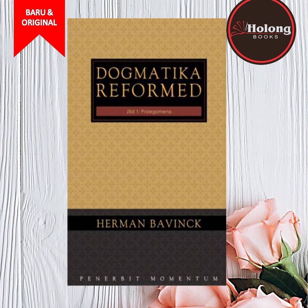 Jual Buku Dogmatika Reformed Vol. 1: Prolegomena - Herman Bavinck ...