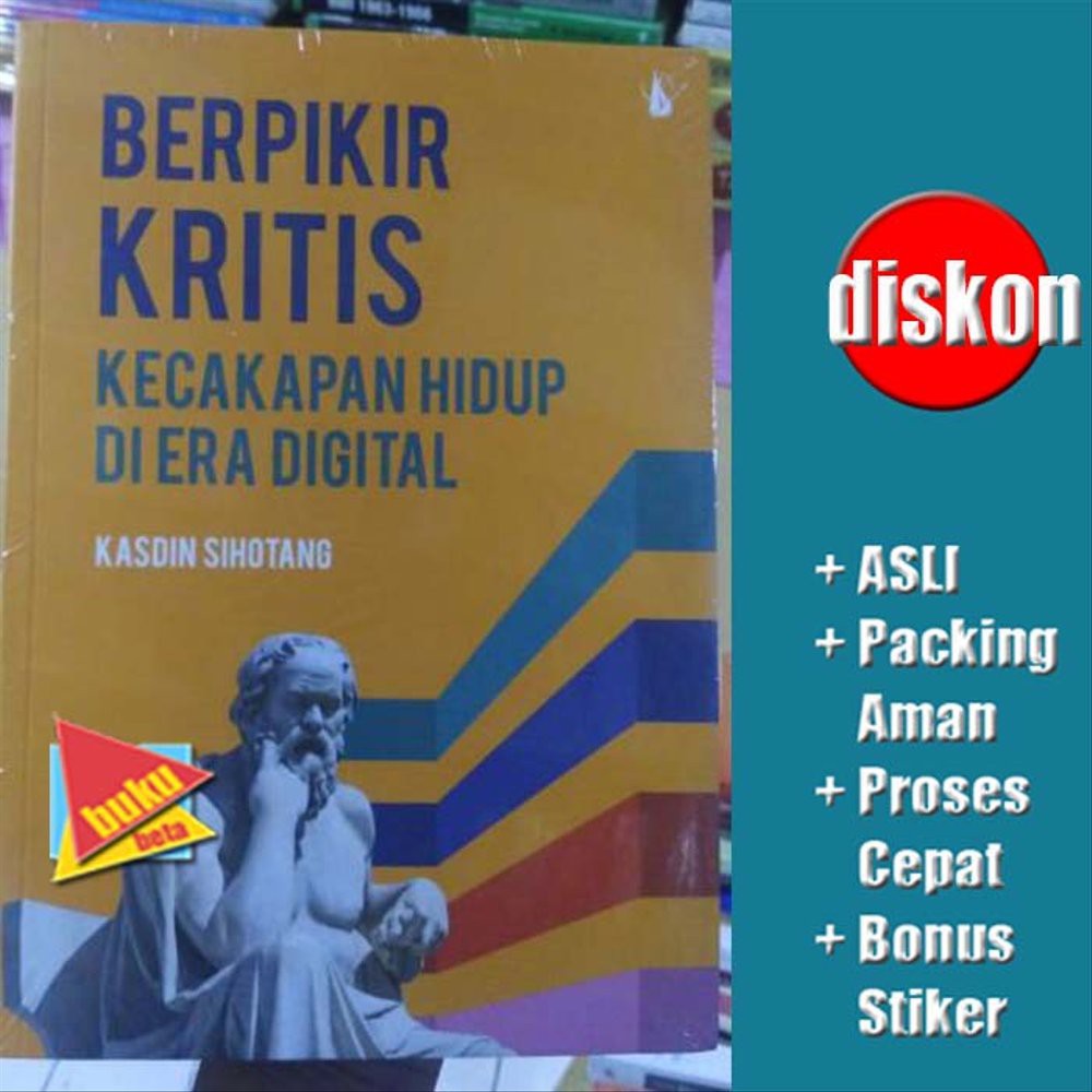 Berpikir Kritis Kecakapan Hidup di Era Digital - Kasdin Sihotang ...