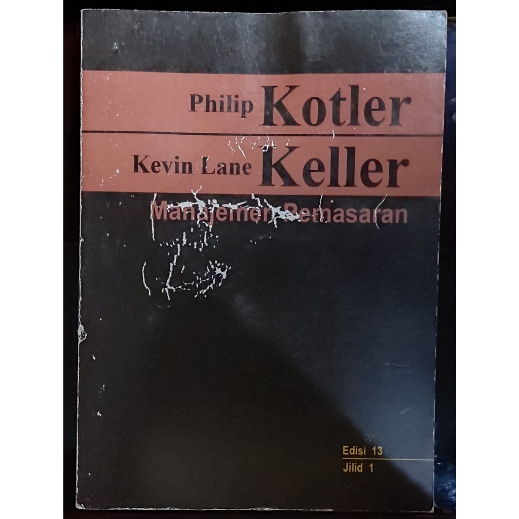 Harga Buku Manajemen Pemasaran Kotler Keller Edisi 13 Jilid 1 Terbaru ...