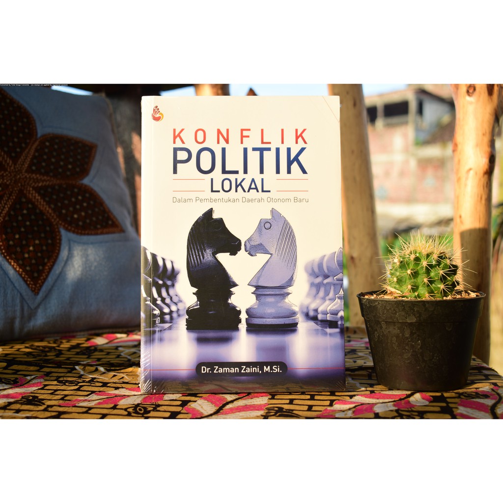 Jual Jual Buku Konflik Politik Lokal -Zaman Zaini | Shopee Indonesia