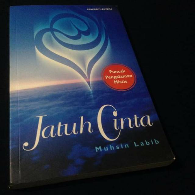 Jual JATUH CINTA - Puncak Pengalaman Mistis - Muhsin Labib - Buku Sufi ...