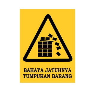 Jual SIGN STIKER VINYL BAHAYA JATUHNYA TUMPUKAN BARANG 15 x 20 CM RAMBU ...