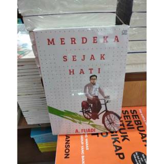 Jual Merdeka Sejak Hati - A. Fuadi | Shopee Indonesia
