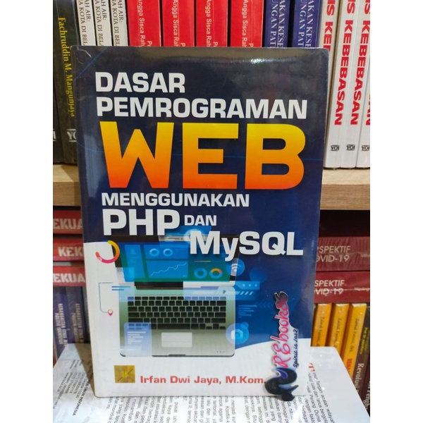 Jual Dasar Pemrograman WEB Menggunakan PHP dan MYSQL - Irfan Dwi Jaya # ...