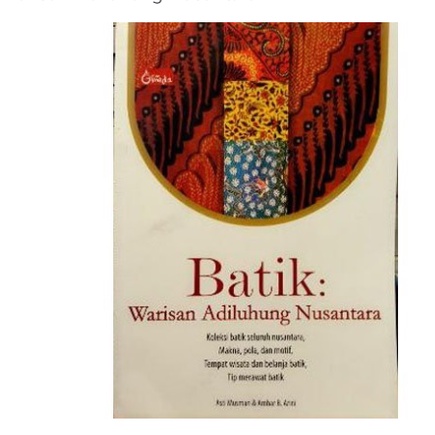 Jual Buku Batik Warisan Adiluhung Nusantara | Shopee Indonesia