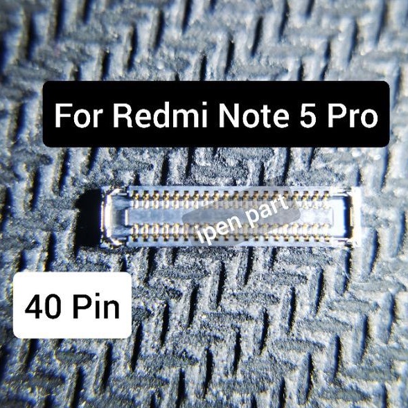 Jual Konektor Lcd Redmi Note 5 Pro Original Tested Socket Soket ...