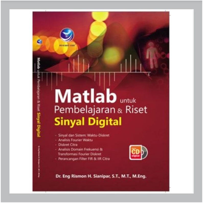 Jual Buku Matlab Untuk Pembelajaran Dan Riset Sinyal Digital+cd Penulis ...