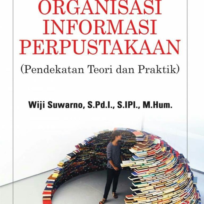 Jual Buku Organisasi Informasi Perpustakaan-Wiji Sumarno Rajawali ...