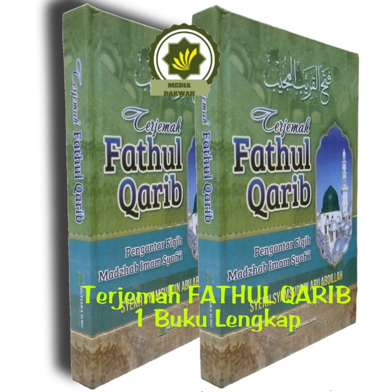 Jual Buku Terjemah FATHUL QORIB AL-MUJIB Terjemahan Kitab TAQRIB Kitab ... Jual Buku Terjemah FATHUL QORIB AL-MUJIB Terjemahan Kitab TAQRIB Kitab ...