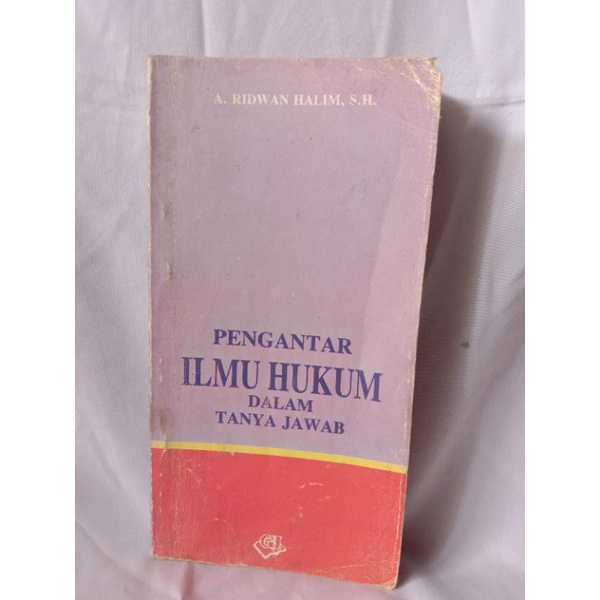 Jual PENGANTAR ILMU HUKUM DALAM TANYA JAWAB OLEH A. RIDWAN HALIM, S.H ...