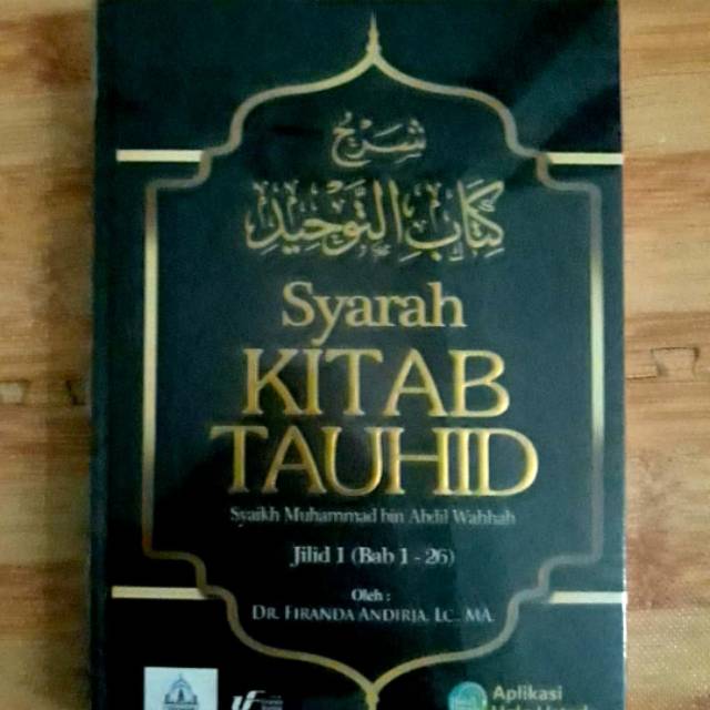 Jual Buku kitab syarah KITAB TAUHID syeikh Muhammad bin Abdil Wahab Jilid 1 ustadz Firanda ...