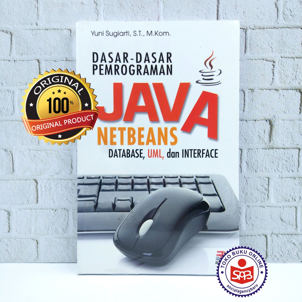 Jual Dasar Dasar Pemrograman Java NetBeans Database UML dan Interface - Yuni Sugiarti | Shopee ...