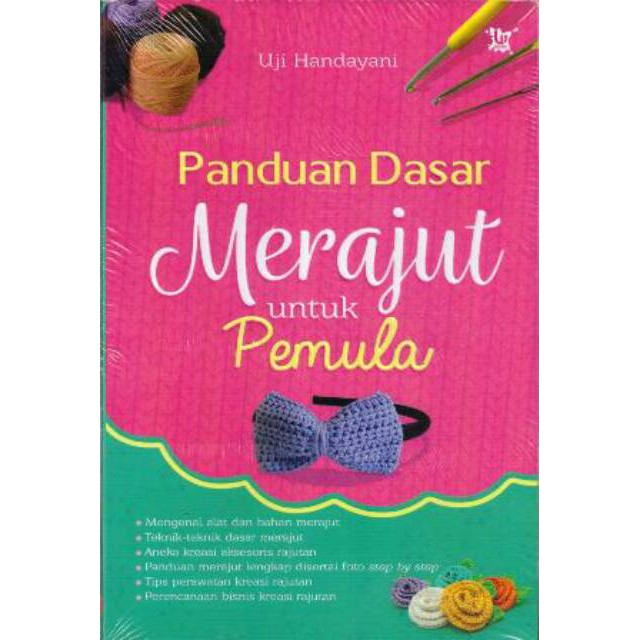 Jual PANDUAN DASAR MERAJUT UNTUK PEMULA | Shopee Indonesia Jual PANDUAN DASAR MERAJUT UNTUK PEMULA | Shopee Indonesia