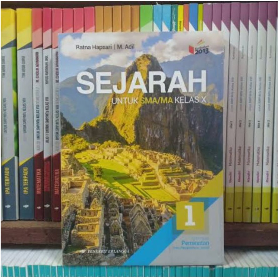 Jual Kelas 10 X Sejarah Indonesia Untuk SMA/MA Kelompok Wajib dan Perminatan Kurikulum 2013 ...