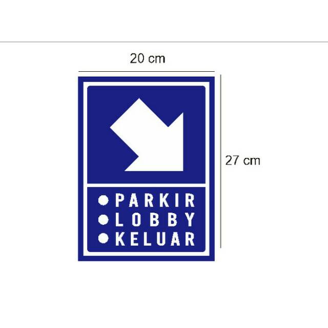 Jual Stiker Vinyl Himbauan Tanda Lokasi Parkir Lobby Keluar Mall Bank ...