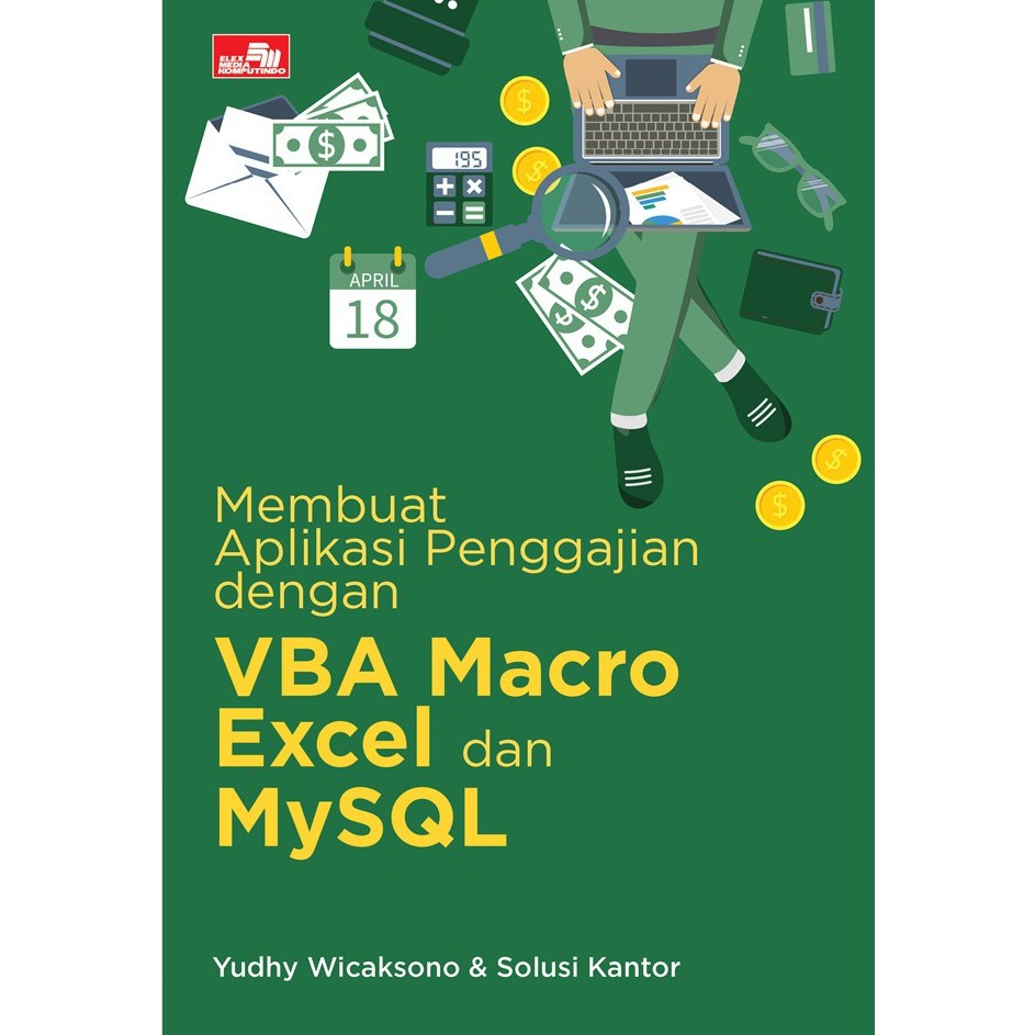 Jual Elex Membuat Aplikasi Penggajian Dengan Vba Macro Excel Dan Mysql Indonesiashopee Indonesia