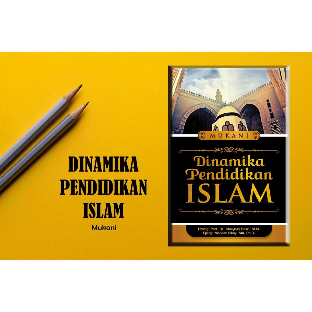 Jual JUAL BUKU DINAMIKA PENDIDIKAN ISLAM- MUKANI | Shopee Indonesia Jual JUAL BUKU DINAMIKA PENDIDIKAN ISLAM- MUKANI | Shopee Indonesia