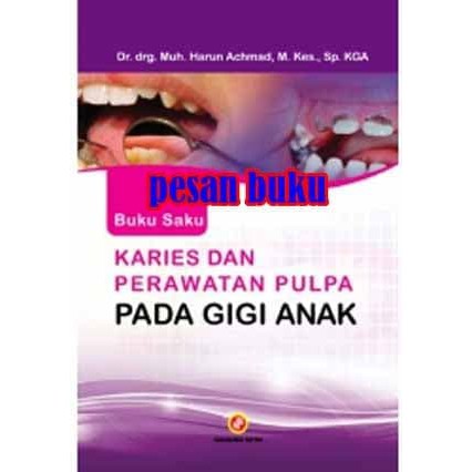 Jual Buku Saku Karies dan Perawatan Pulpa Pada Gigi Anak Indonesia ...