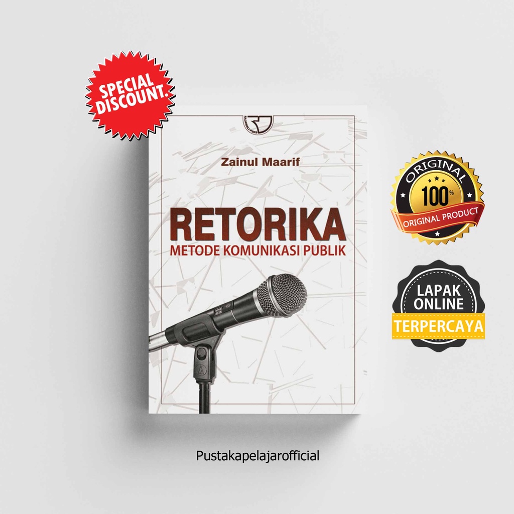 Jual BUKU ORI RETORIKA METODE KOMUNIKASI PUBLIK - ZAINULMAARIF ...