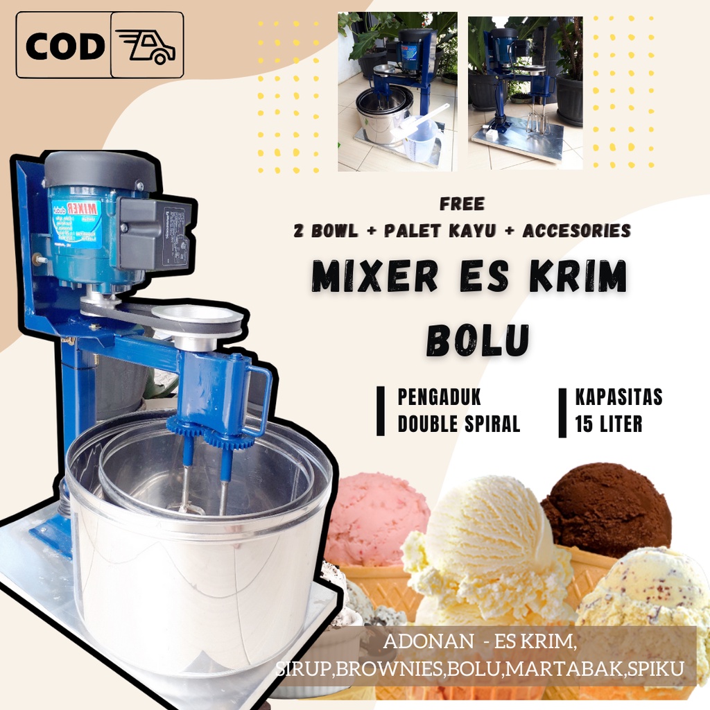Jual 15 LITER - MIXER / MIXER UNTUK ES KRIM / ALAT PENGADUK TEPUNG ...