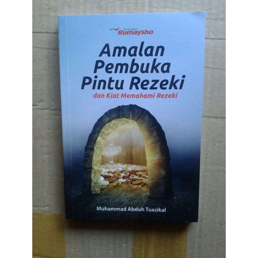 Jual Buku Amalan Pembuka Pintu Rezeki Dan Kiat Memahami Rezeki | Shopee ... Jual Buku Amalan Pembuka Pintu Rezeki Dan Kiat Memahami Rezeki | Shopee ...
