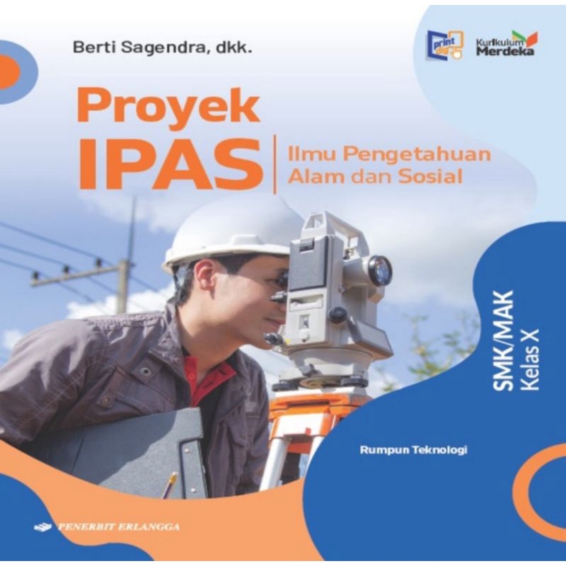 Jual PROYEK IPAS UNTUK SMK Kelas X Rumpun Teknologi. kurikulum MERDEKA Erlangga. Original ...