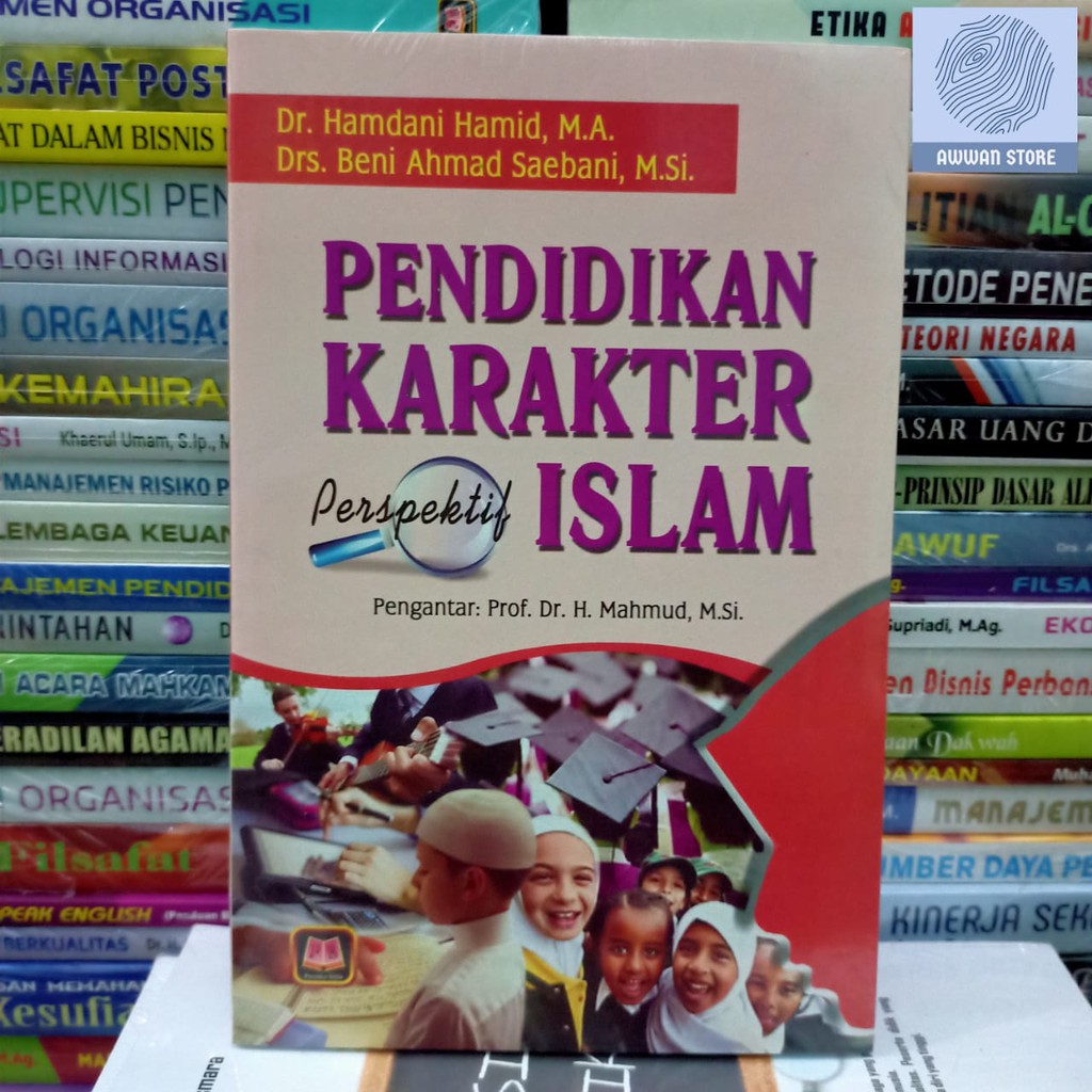 Jual Pendidikan Karakter Perspektif Islam - Hamdani Hamid dan Beni Ahmad S | Shopee Indonesia